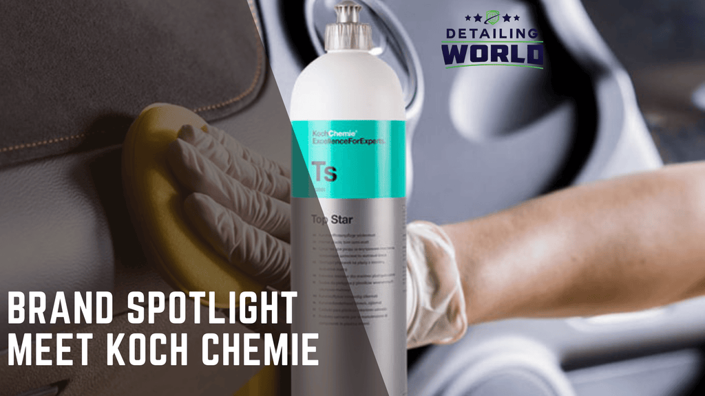 Brand Spotlight - Meet Koch-Chemie – Detailing World